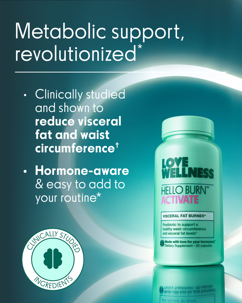 Hello Burn™ Activate - Visceral Fat Burner | Love Wellness